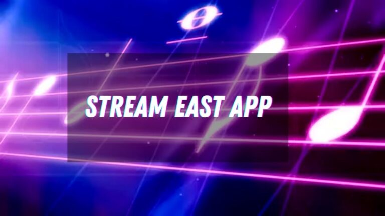 Stream East App: Discover the Future of Streaming - mindigous.com